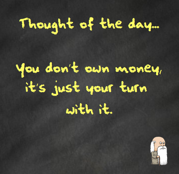 Thought of the Day: Money – The Sage Page